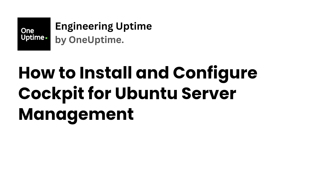How to Install and Configure Cockpit for Ubuntu Server Management