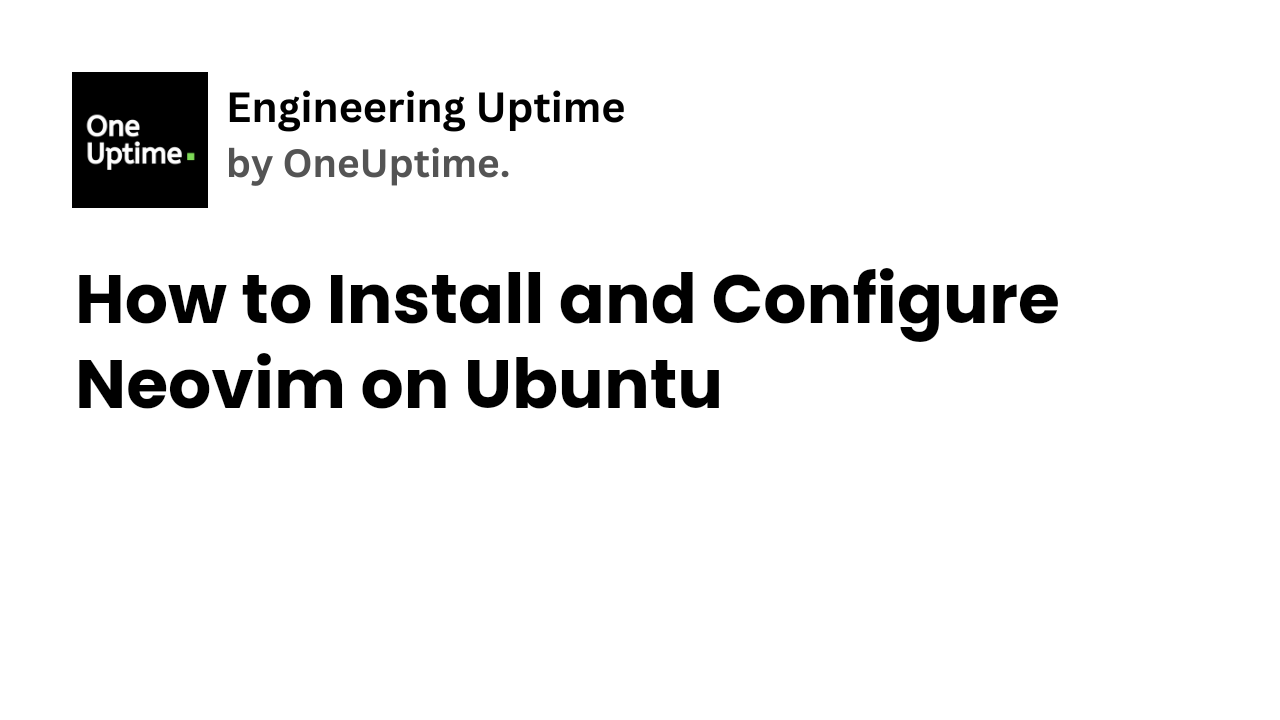 How to Install and Configure Neovim on Ubuntu