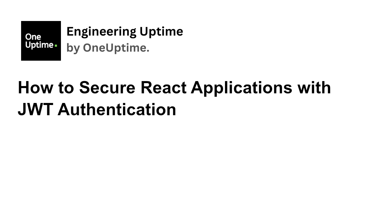 How to Secure React Applications with JWT Authentication