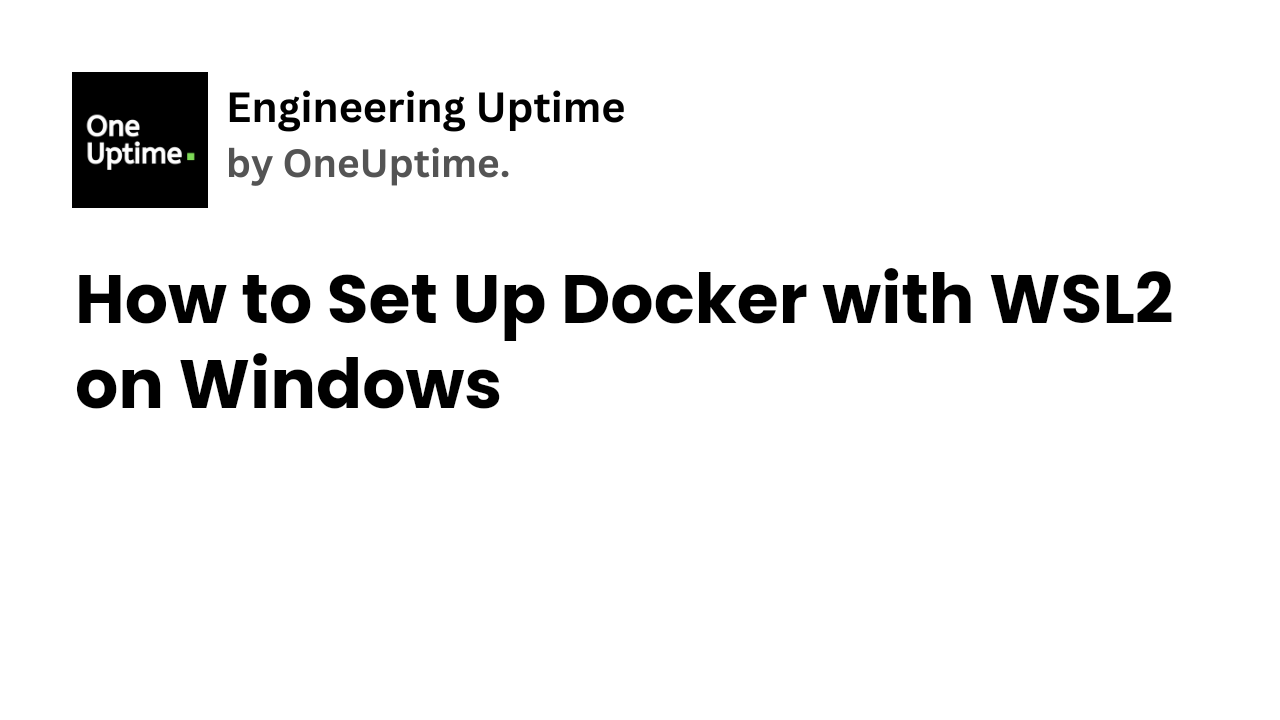 How to Set Up Docker with WSL2 on Windows