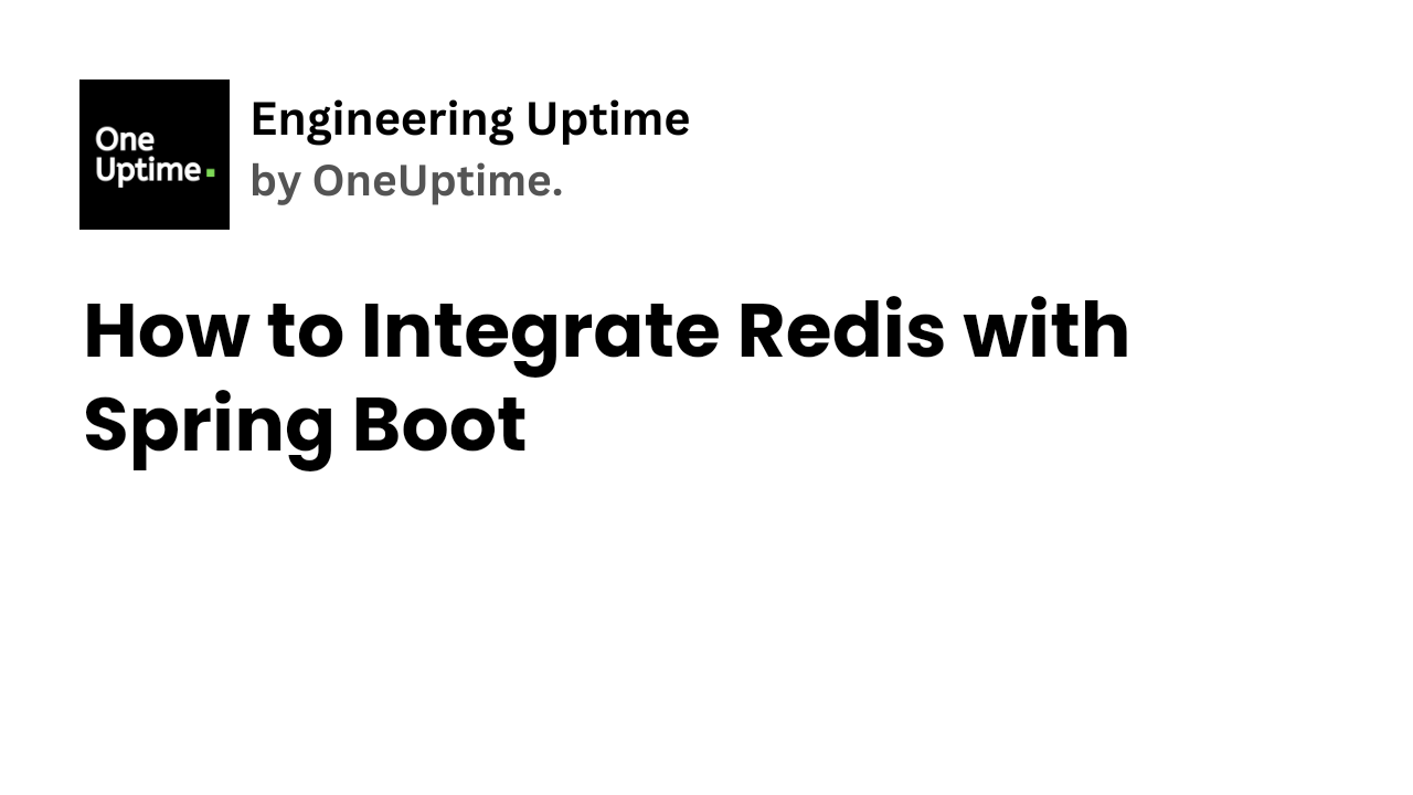 How to Integrate Redis with Spring Boot
