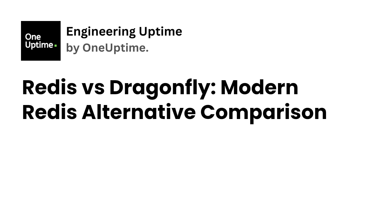 Redis vs Dragonfly: Modern Redis Alternative Comparison