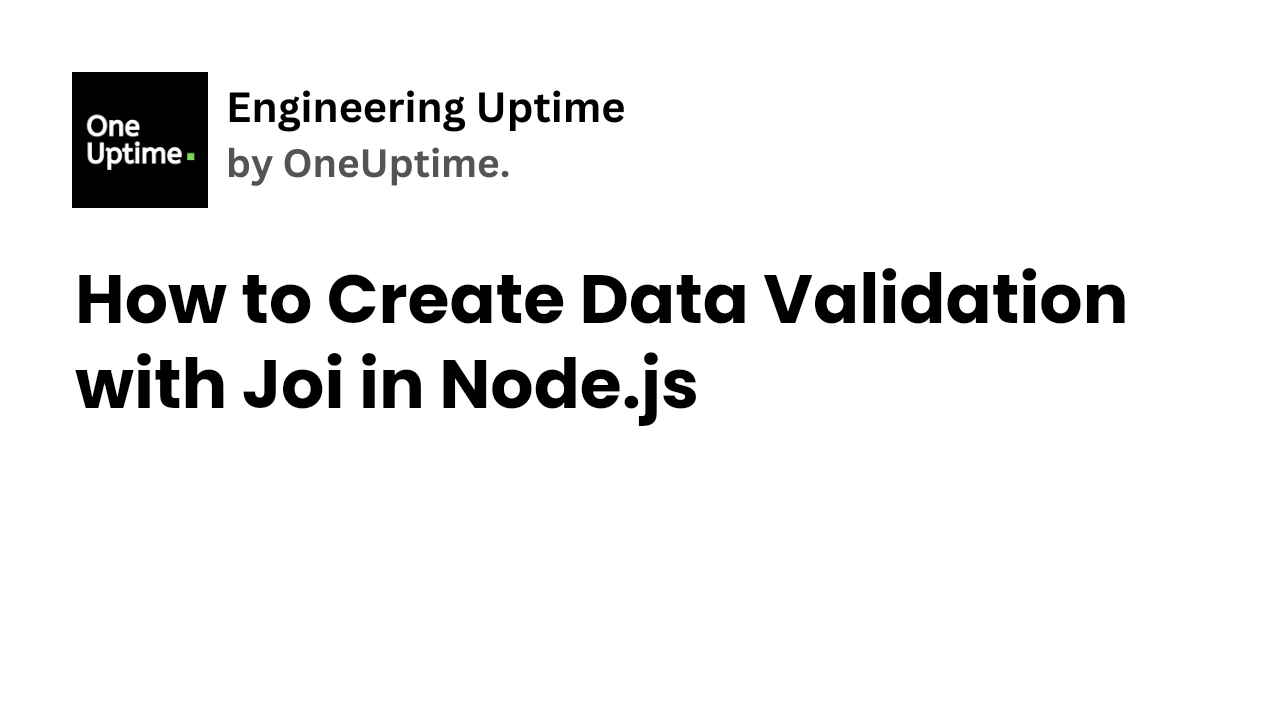 How to Create Data Validation with Joi in Node.js