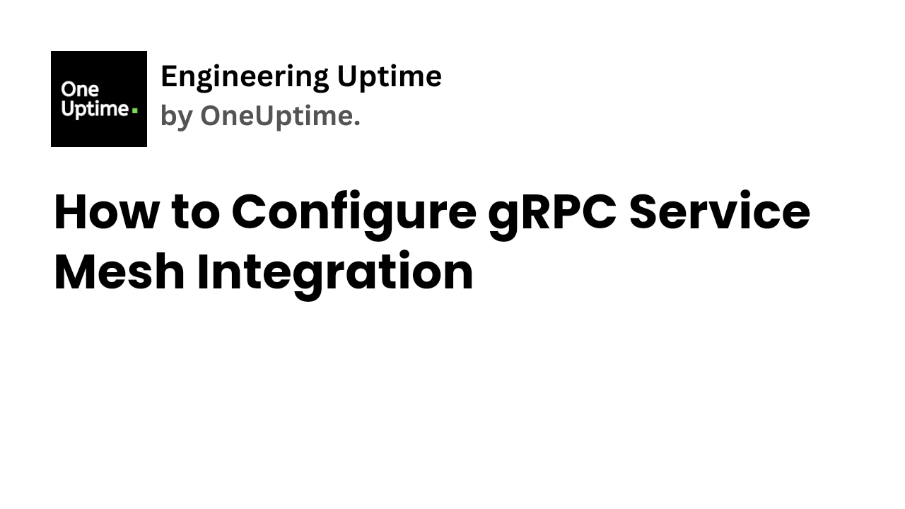 How to Configure gRPC Service Mesh Integration