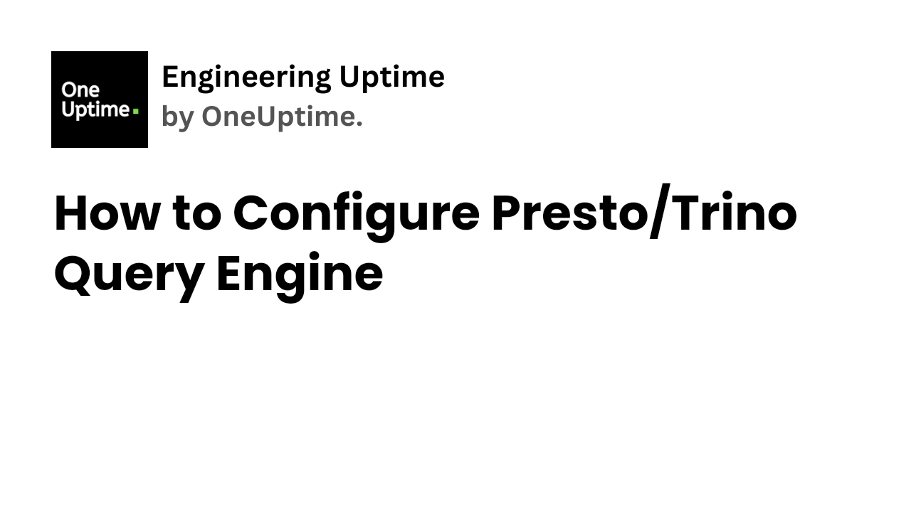 How to Configure Presto/Trino Query Engine