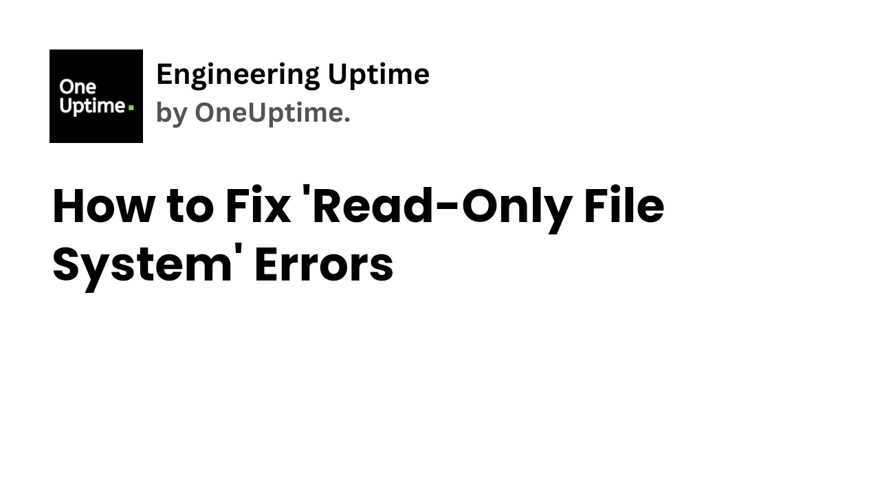 How to Fix 'Read-Only File System' Errors