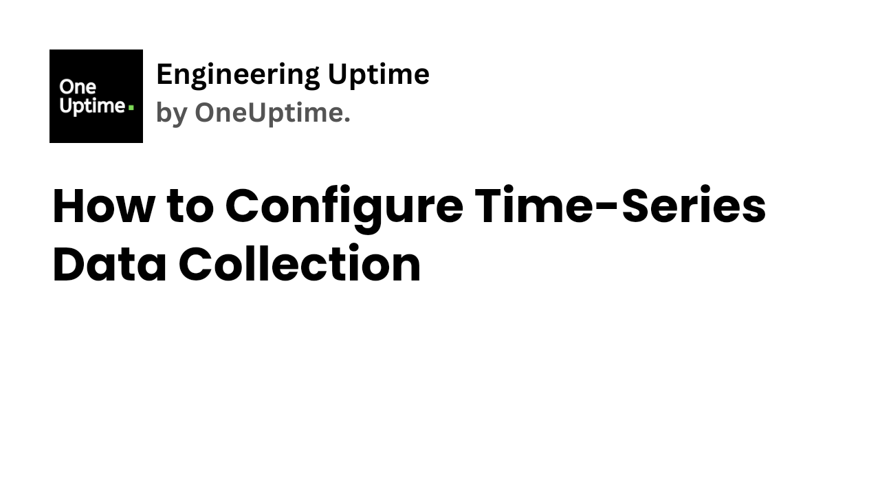How to Configure Time-Series Data Collection