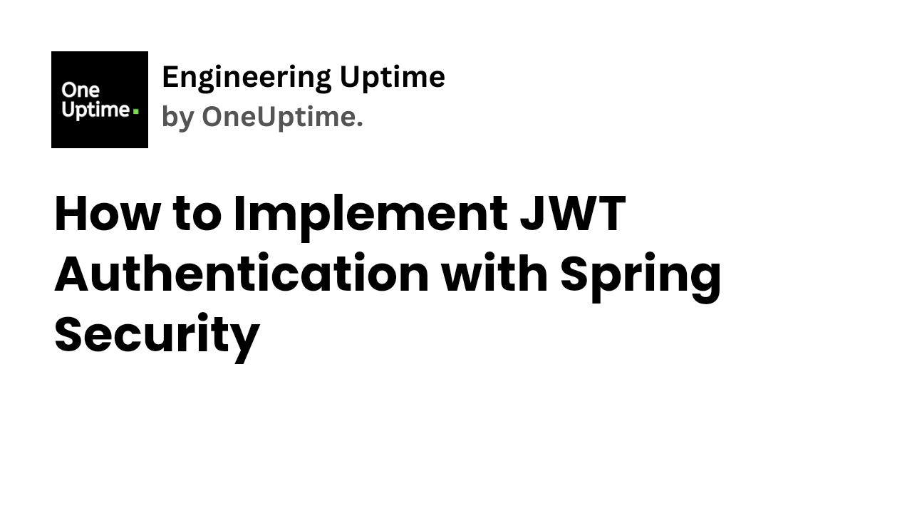 How to Implement JWT Authentication with Spring Security