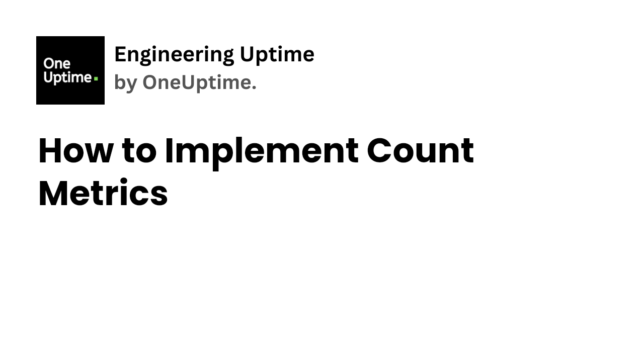 How to Implement Count Metrics