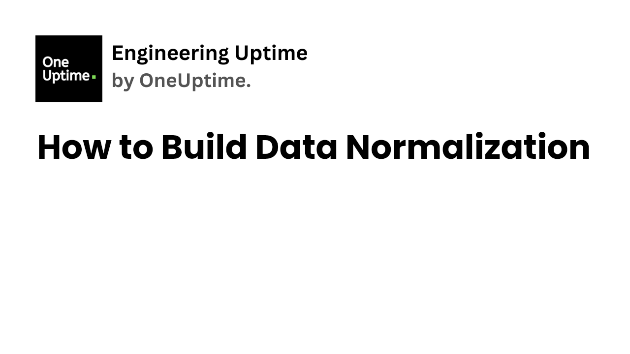 How to Build Data Normalization