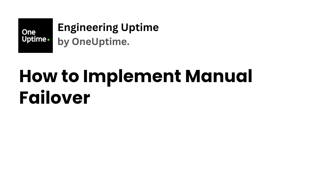How to Implement Manual Failover