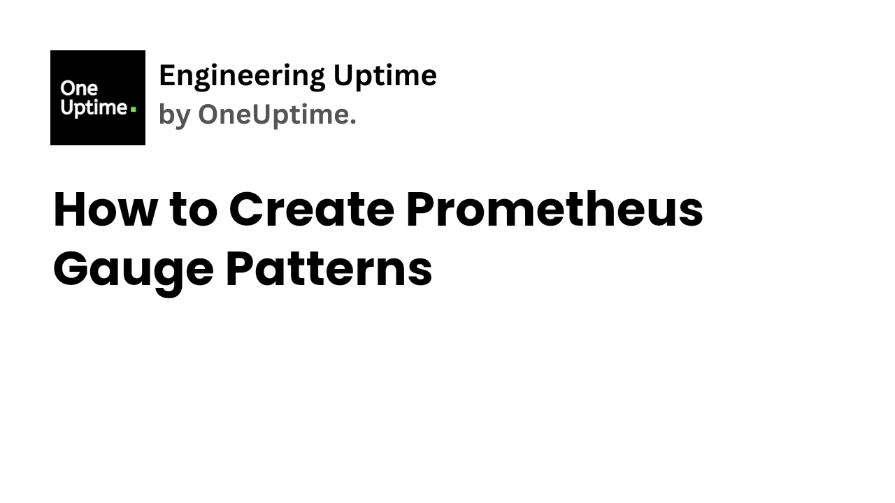 How to Create Prometheus Gauge Patterns