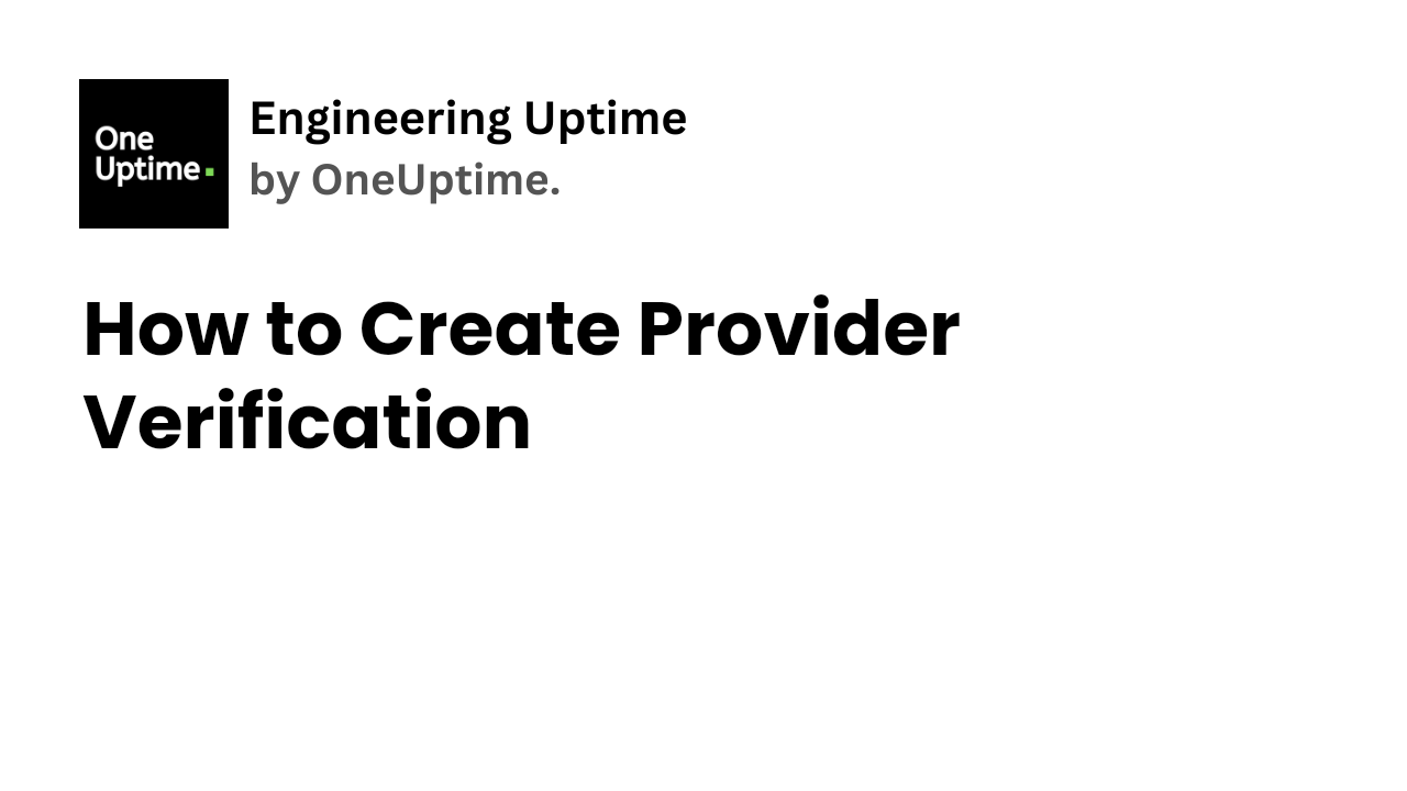 How to Create Provider Verification