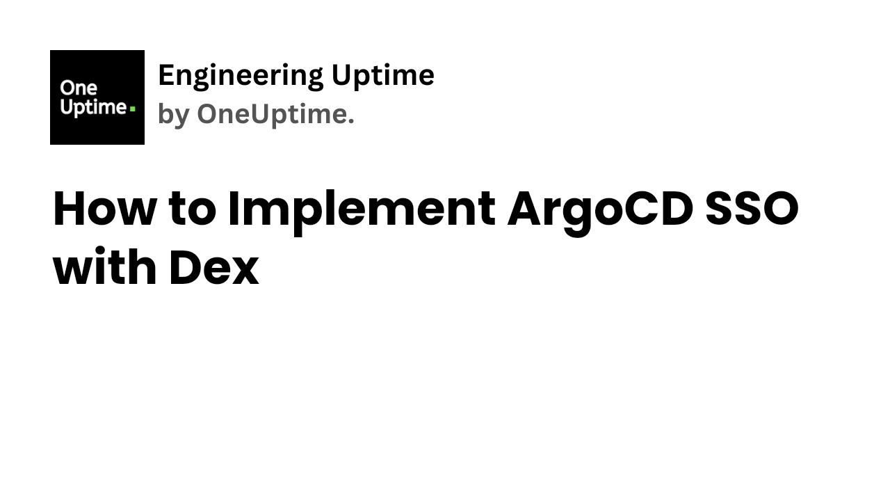 How to Implement ArgoCD SSO with Dex