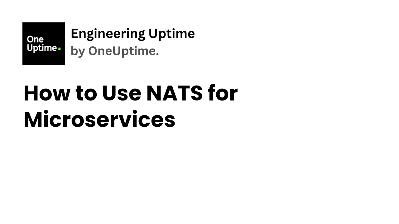 How to Use NATS for Microservices