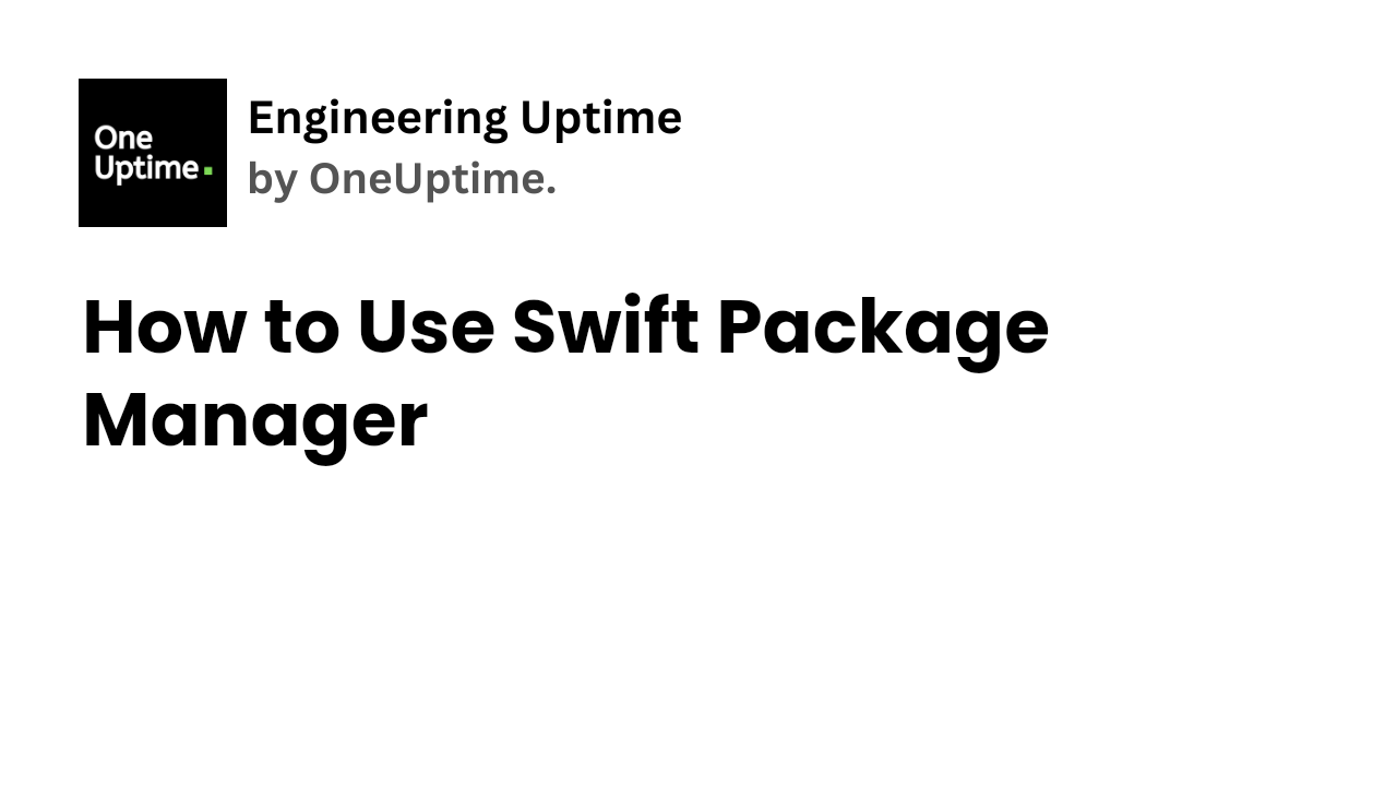 How to Use Swift Package Manager