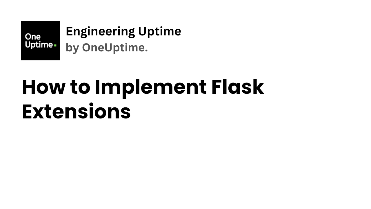 How to Implement Flask Extensions