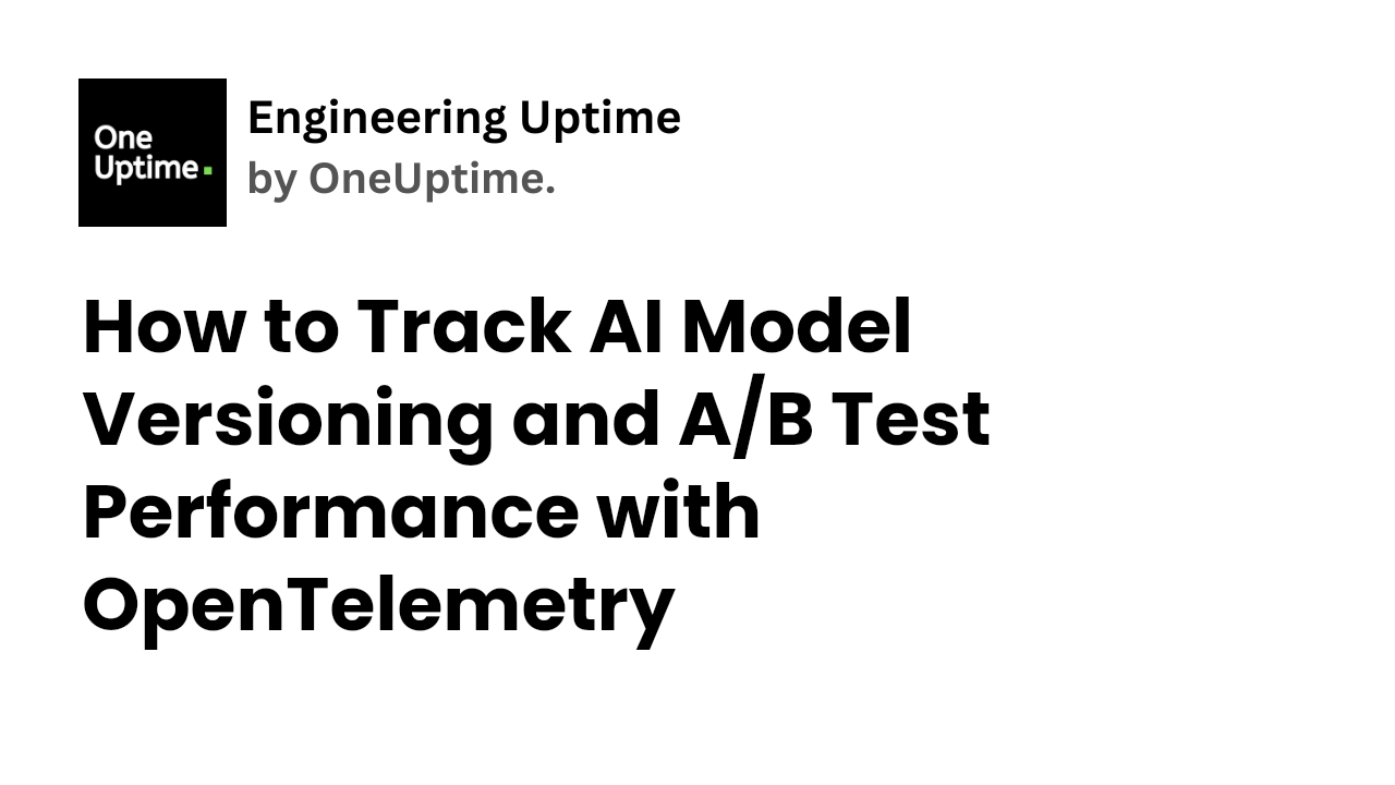 How to Track AI Model Versioning and A/B Test Performance with ...
