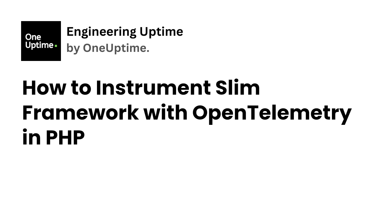 How to Instrument Slim Framework with OpenTelemetry in PHP