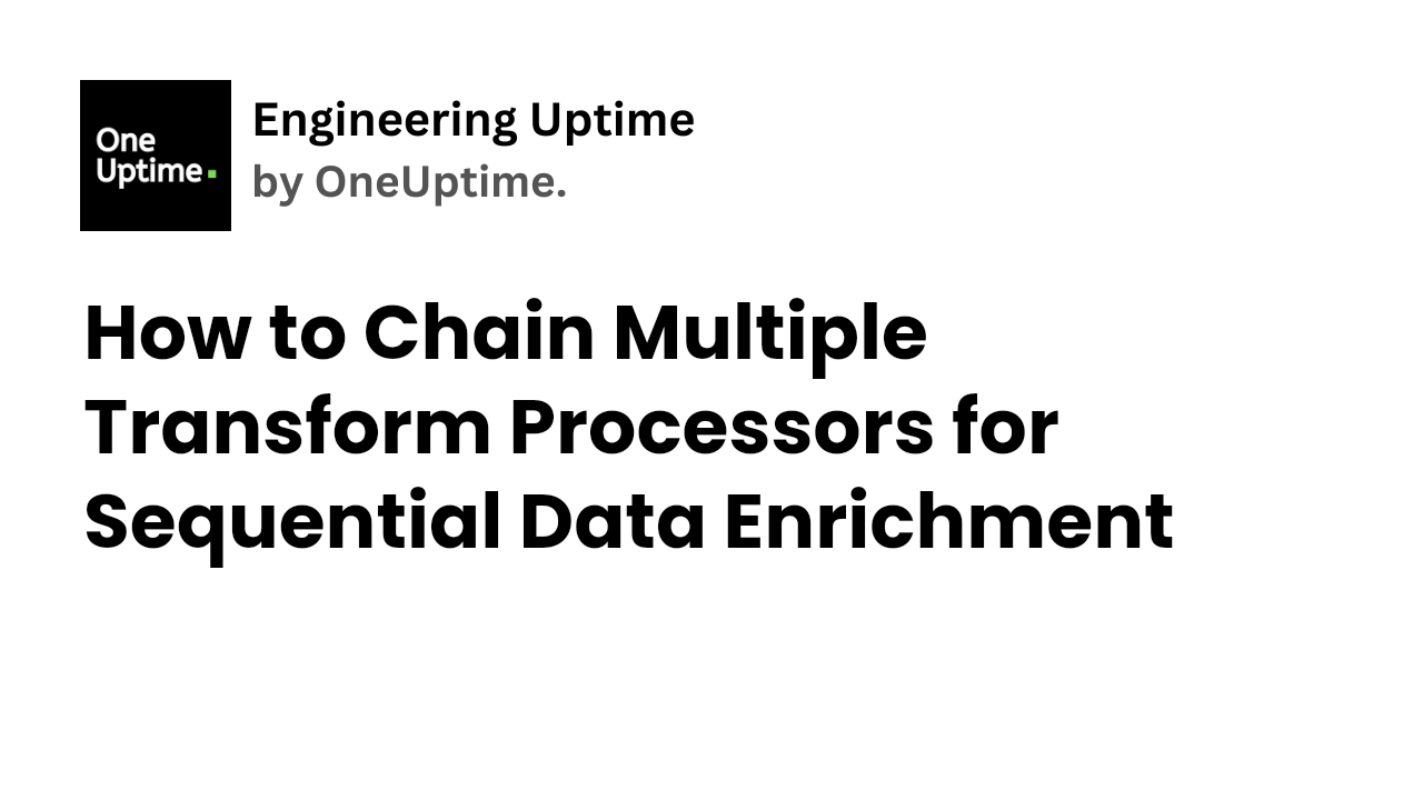 How to Chain Multiple Transform Processors for Sequential Data ...