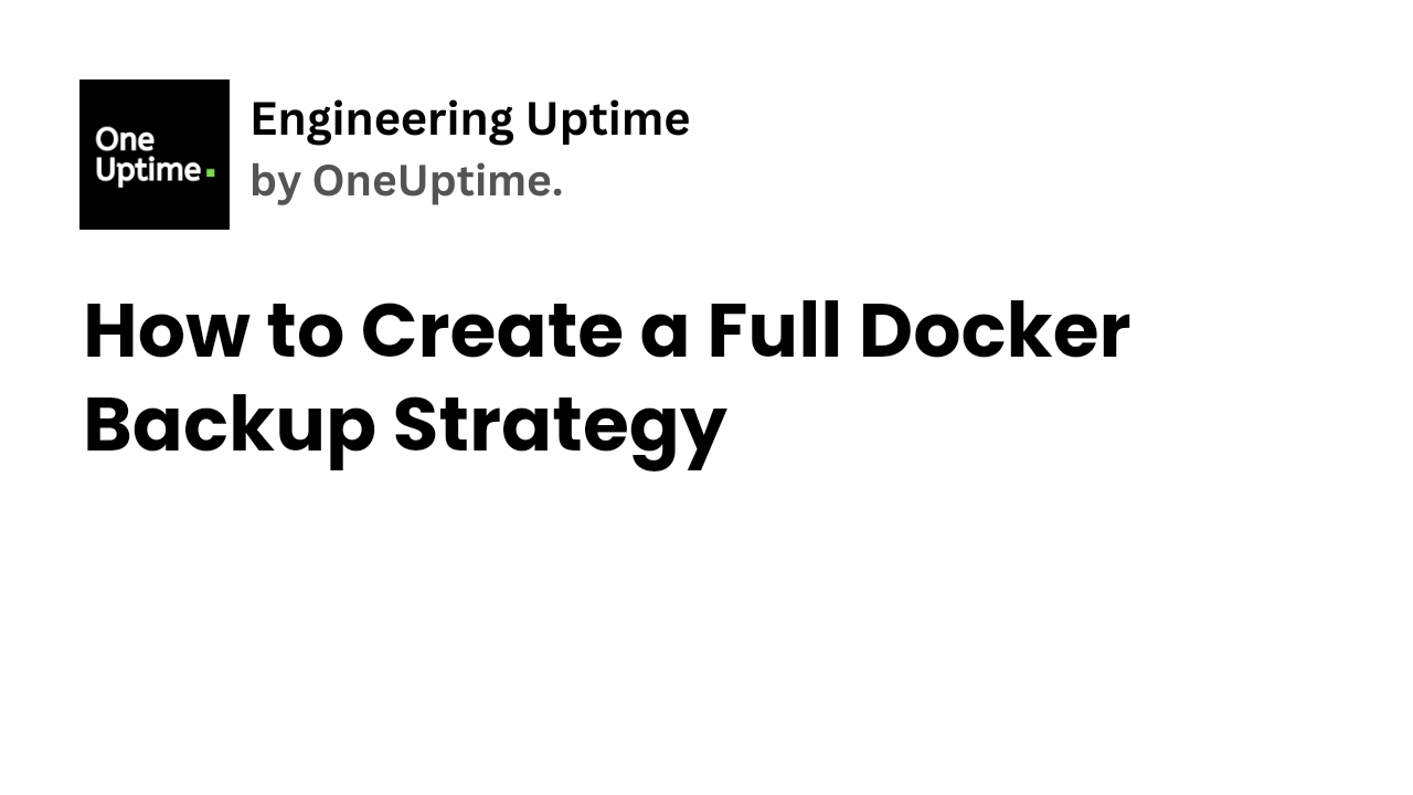 How to Create a Full Docker Backup Strategy