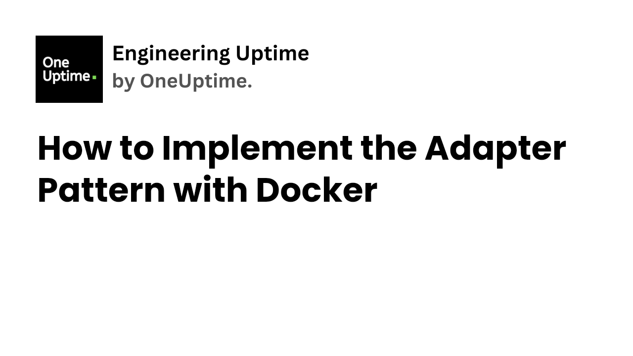 How to Implement the Adapter Pattern with Docker
