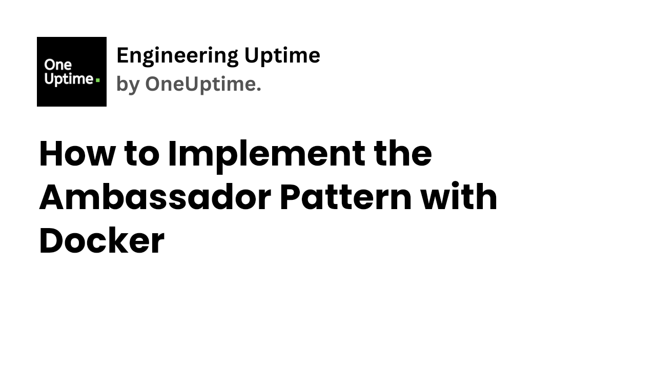 How to Implement the Ambassador Pattern with Docker