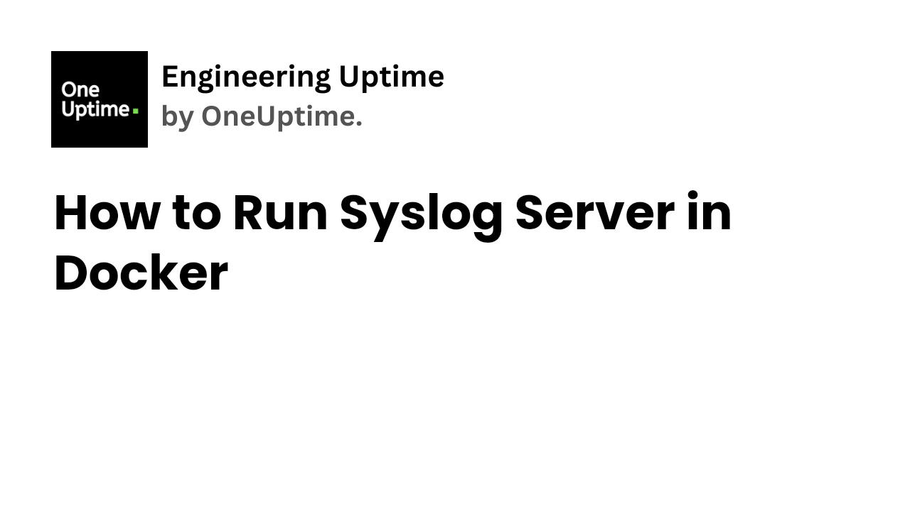 How to Run Syslog Server in Docker