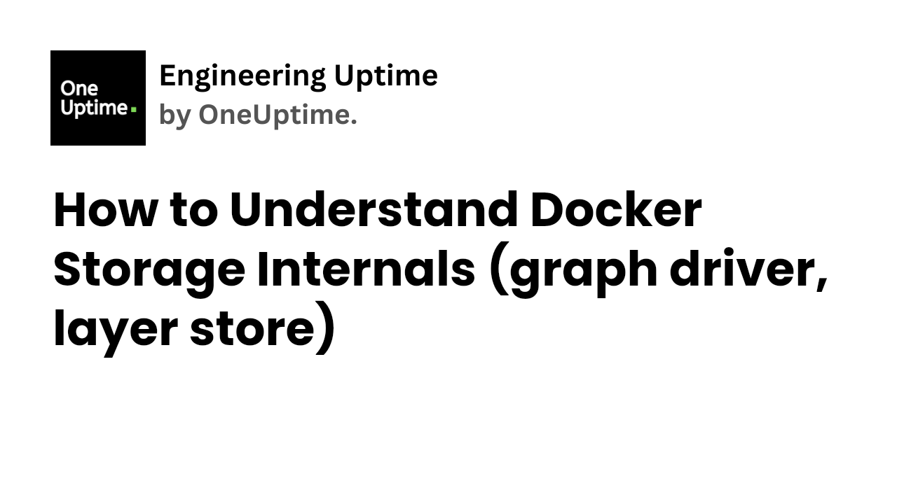 How to Understand Docker Storage Internals (graph driver, layer store)