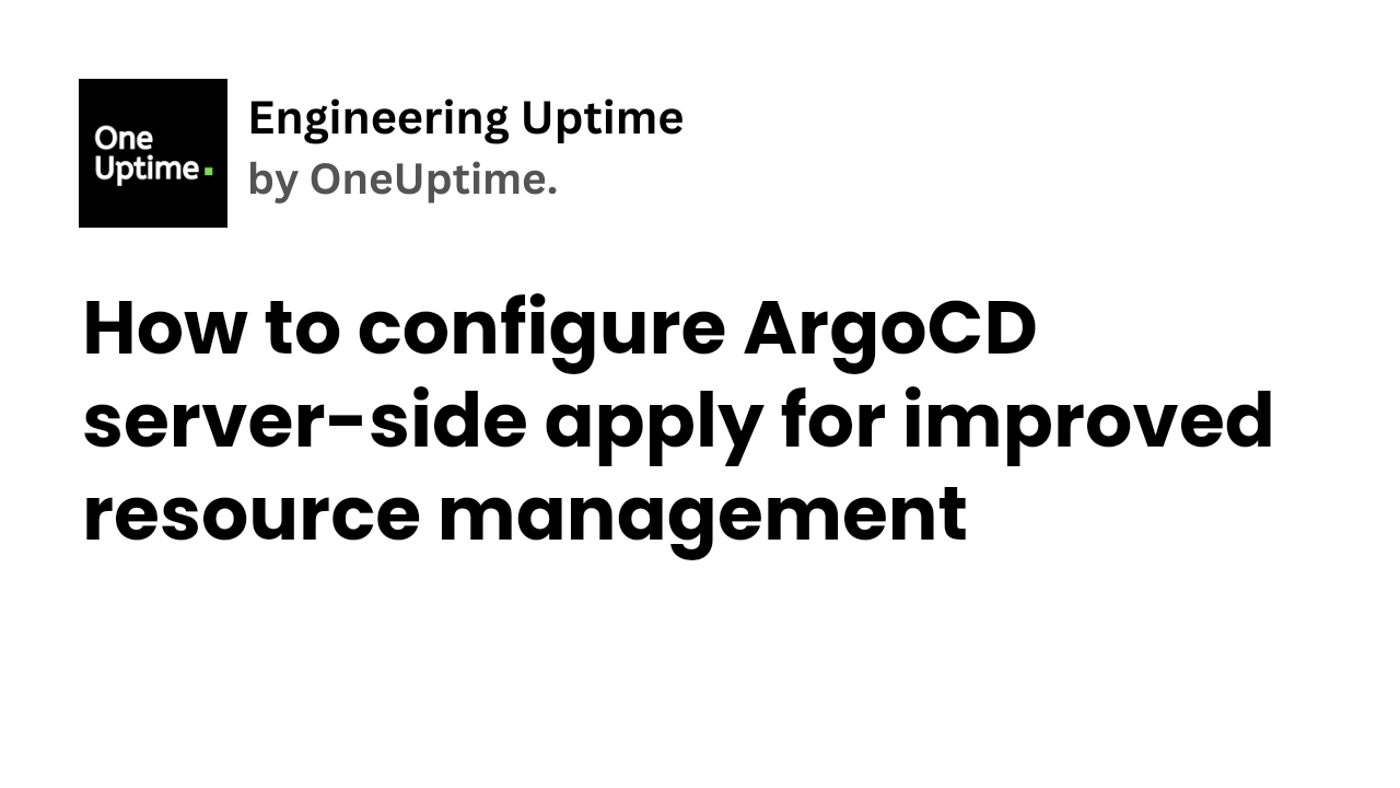 How to configure ArgoCD server-side apply for improved resource management