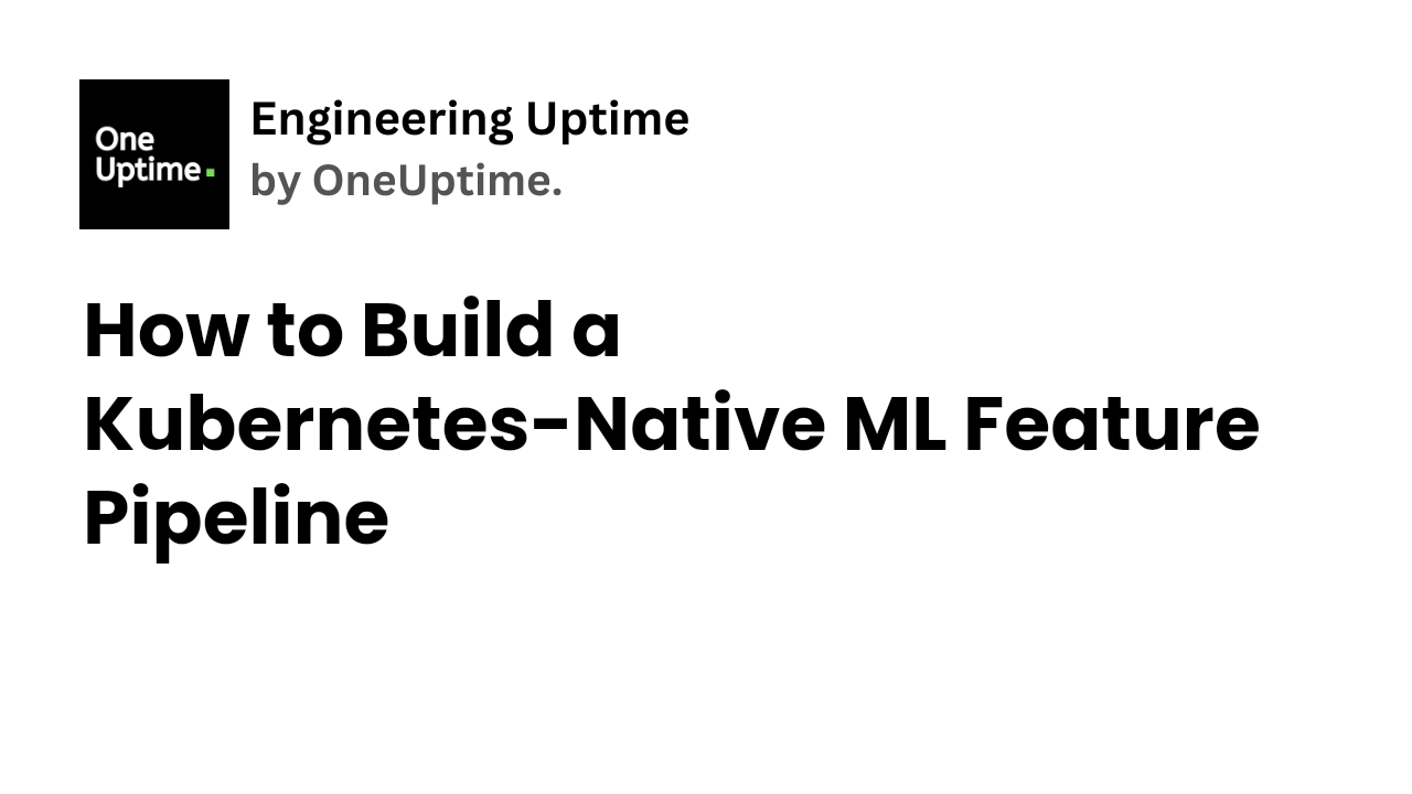 How to Build a Kubernetes-Native ML Feature Pipeline with Argo ...