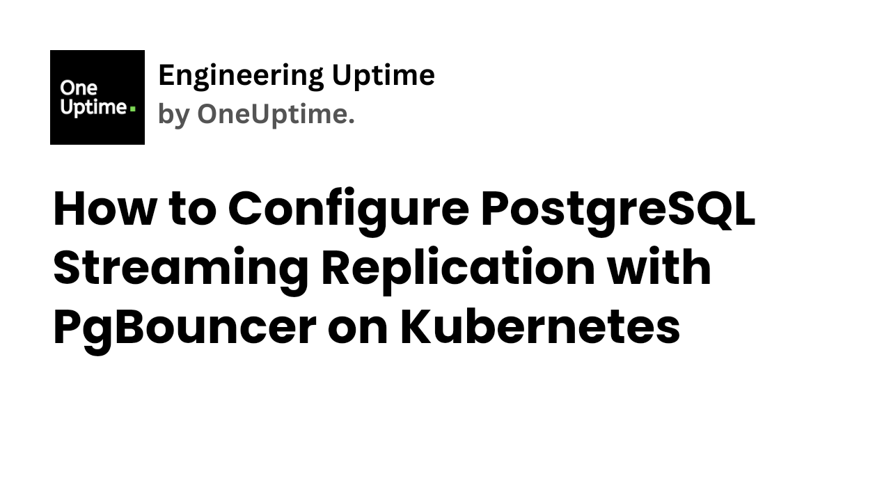 How to Configure PostgreSQL Streaming Replication with PgBouncer on ...