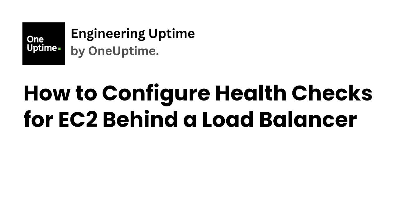 How to Configure Health Checks for EC2 Behind a Load Balancer