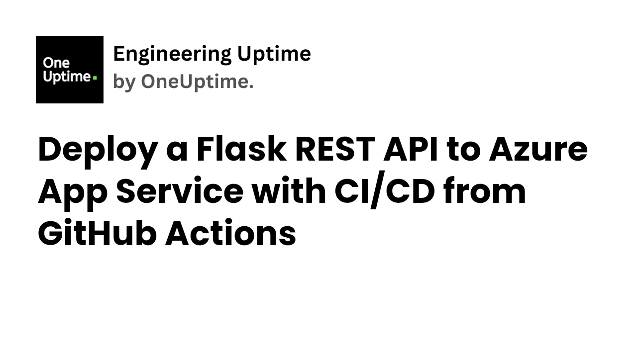 How to Deploy a Flask REST API to Azure App Service with CI/CD from GitHub Actions