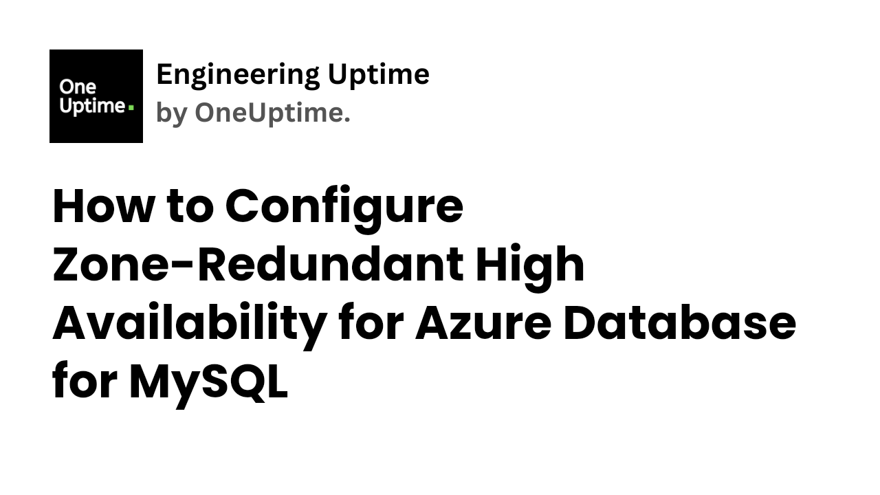 How to Configure Zone-Redundant High Availability for Azure Database ...