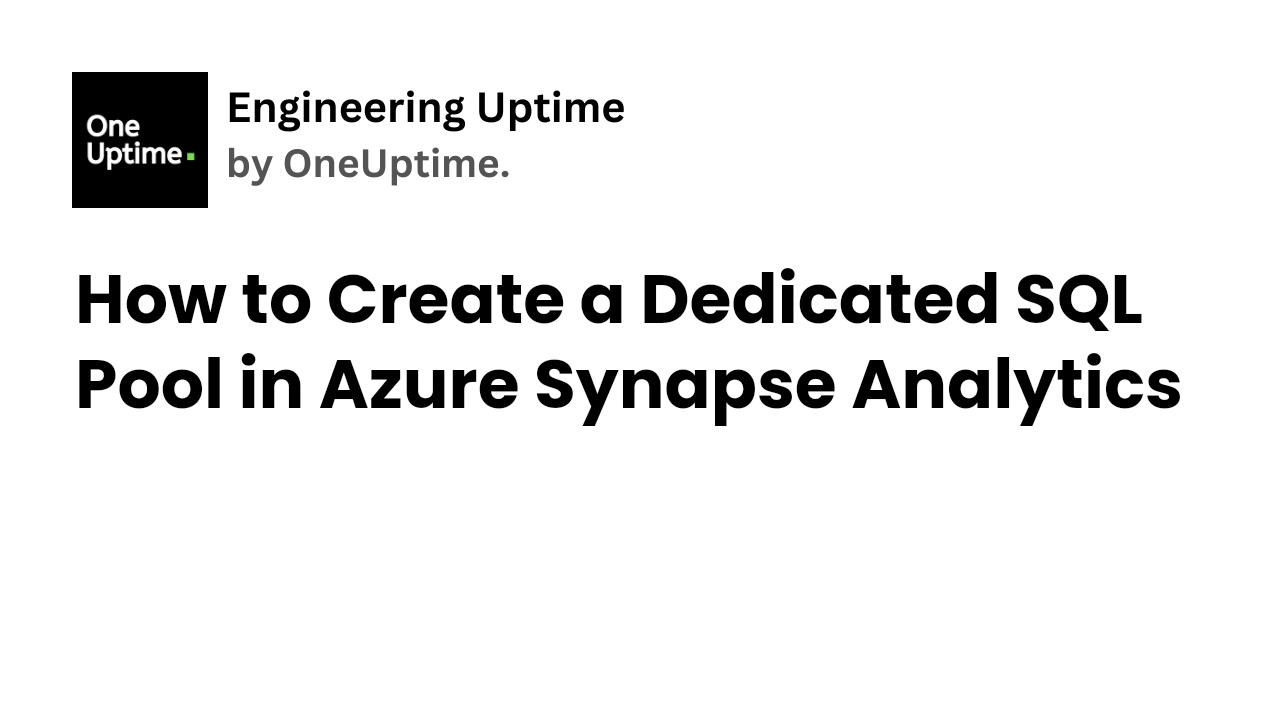 How to Create a Dedicated SQL Pool in Azure Synapse Analytics