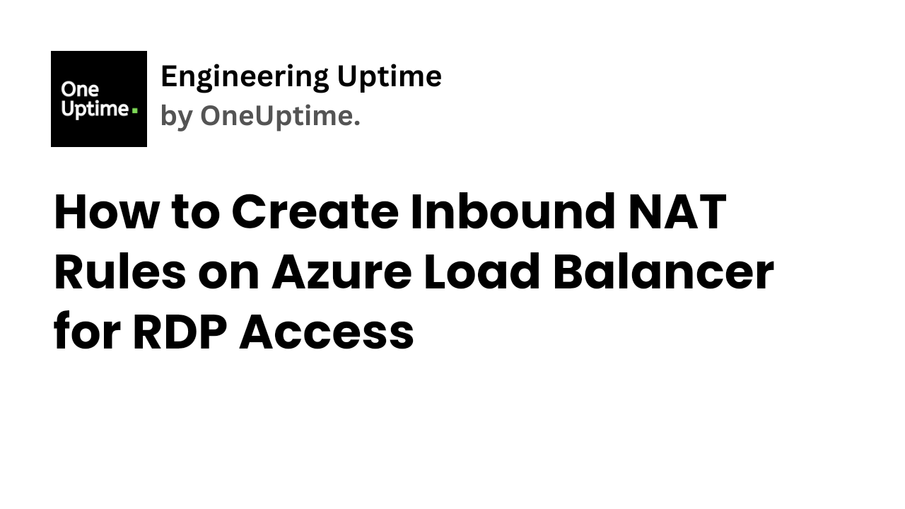 How to Create Inbound NAT Rules on Azure Load Balancer for RDP Access