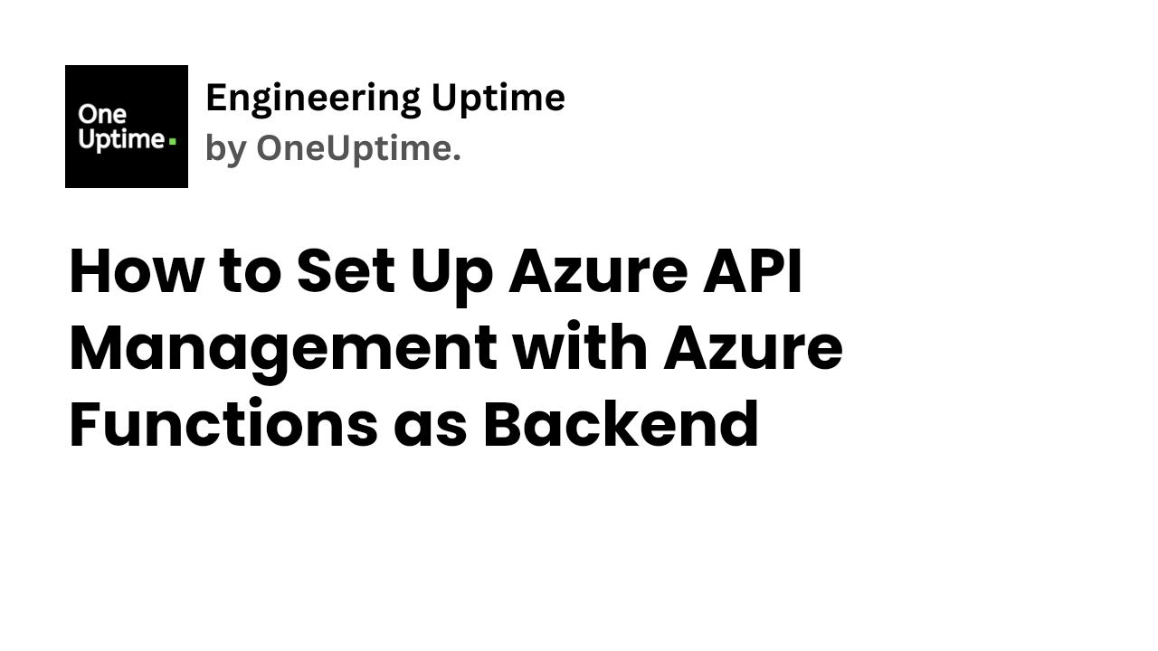 How to Set Up Azure API Management with Azure Functions as Backend