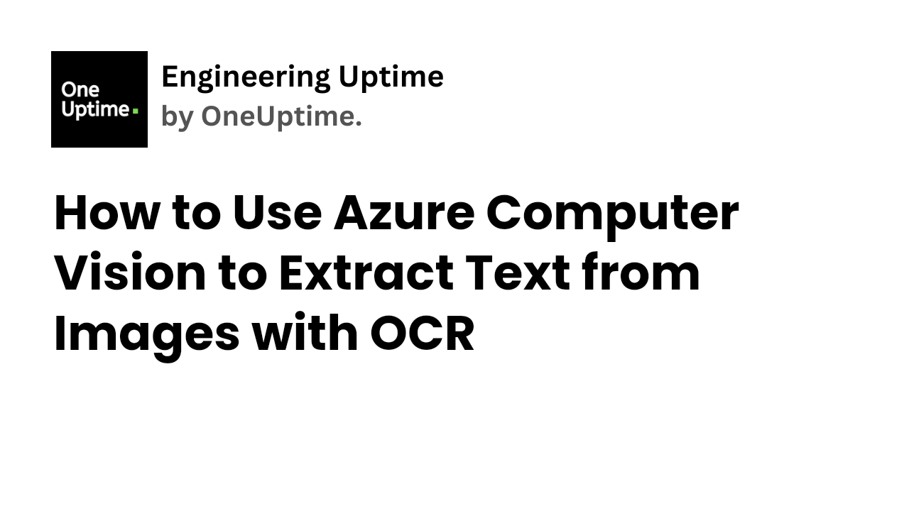 How to Use Azure Computer Vision to Extract Text from Images with OCR