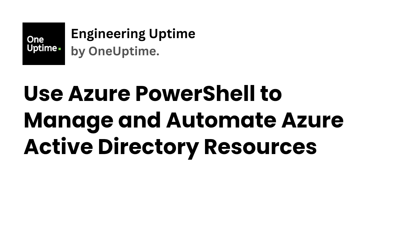 Use Azure PowerShell to Manage and Automate Azure Active Directory ...