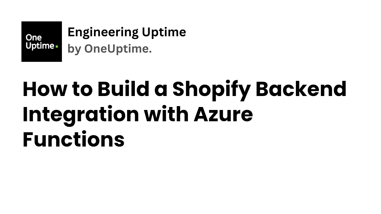 How to Build a Shopify Backend Integration with Azure Functions