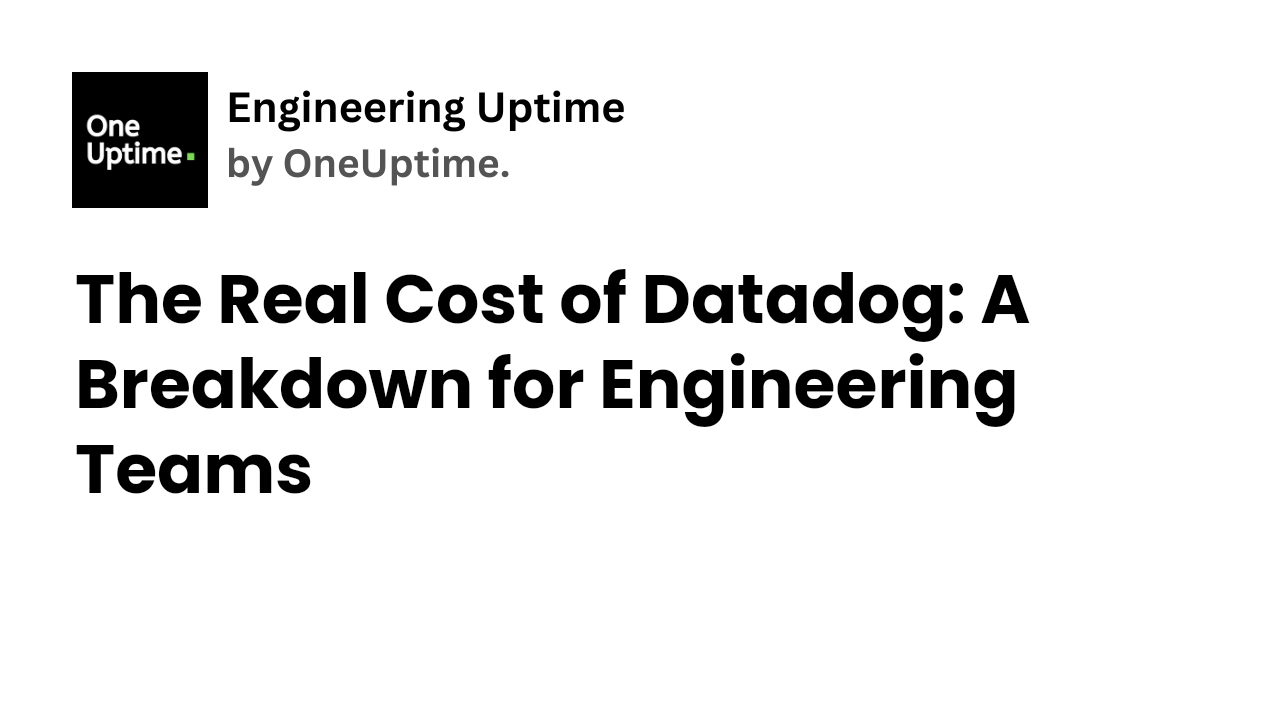 The Real Cost of Datadog: A Breakdown for Engineering Teams