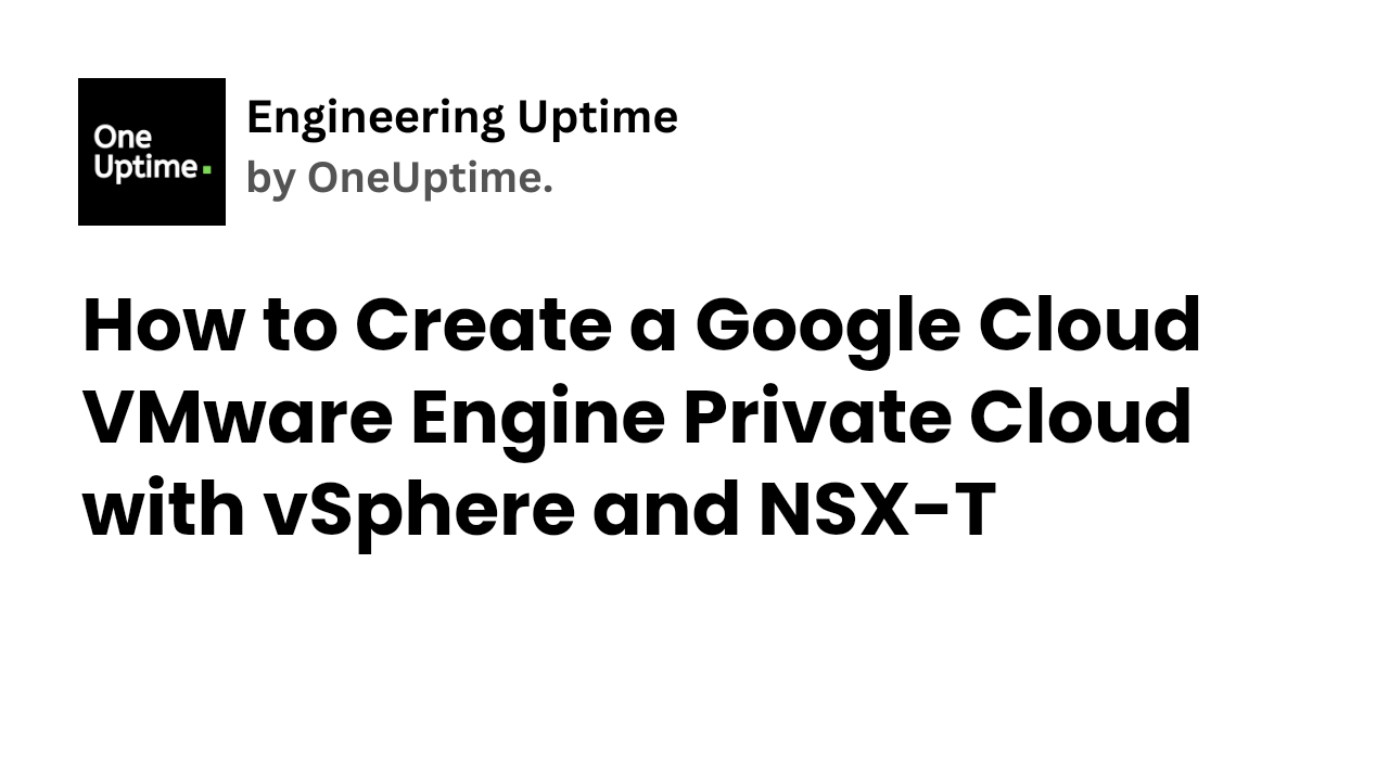How to Create a Google Cloud VMware Engine Private Cloud with vSphere ...