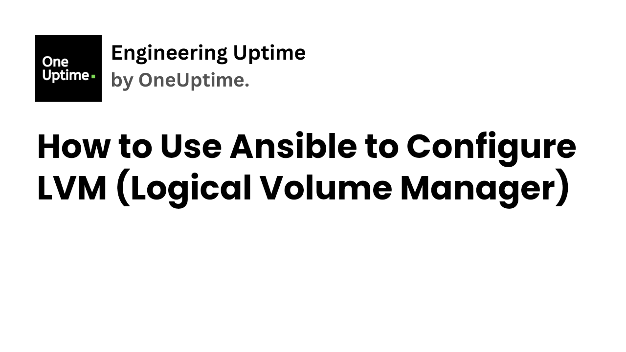 How to Use Ansible to Configure LVM (Logical Volume Manager)