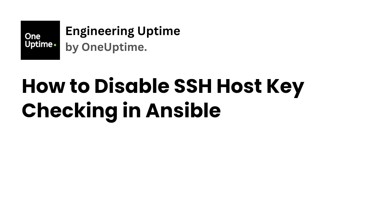 How to Disable SSH Host Key Checking in Ansible