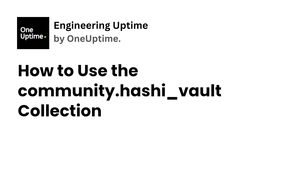 How to Use the community.hashi_vault Collection
