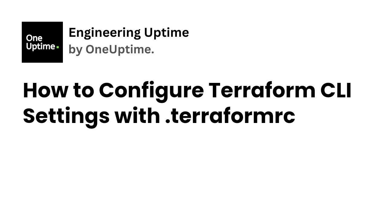 How to Configure Terraform CLI Settings with .terraformrc