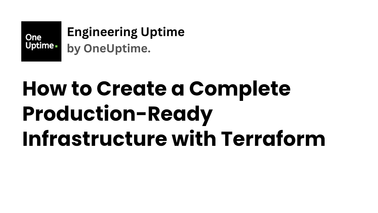 How to Create a Complete Production-Ready Infrastructure with Terraform