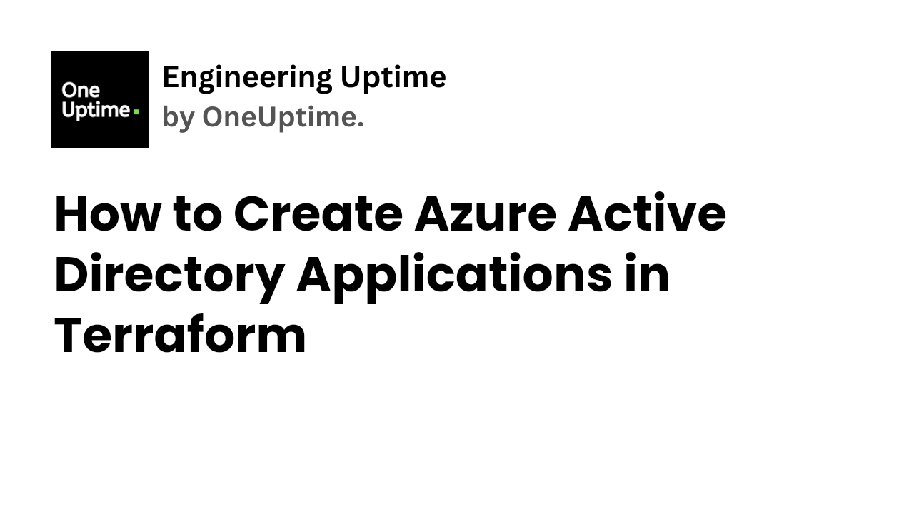 How to Create Azure Active Directory Applications in Terraform