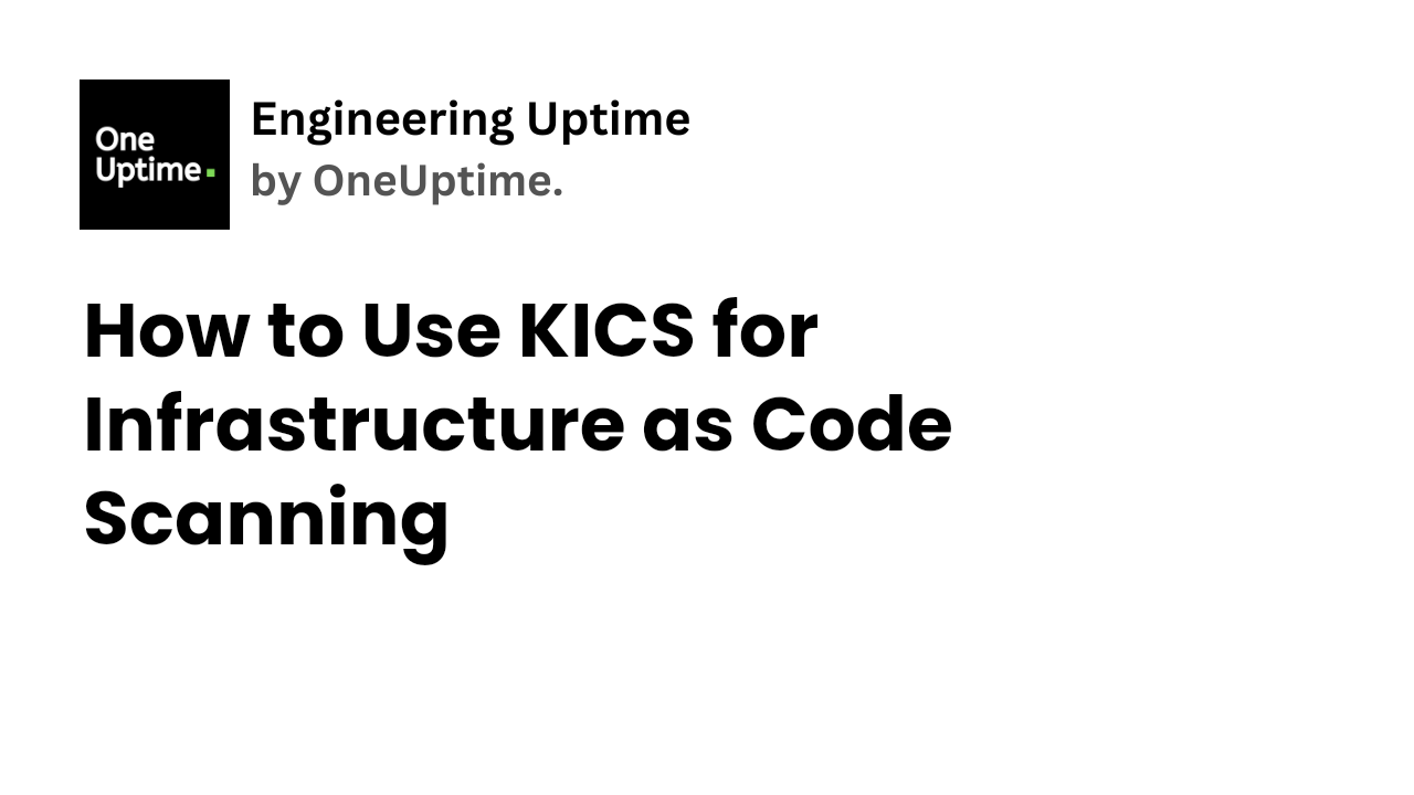 How to Use KICS for Infrastructure as Code Scanning